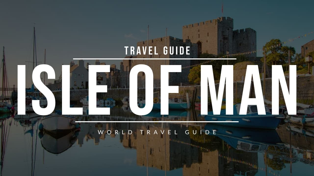 ISLE OF MAN Travel Guide - tripadi.com